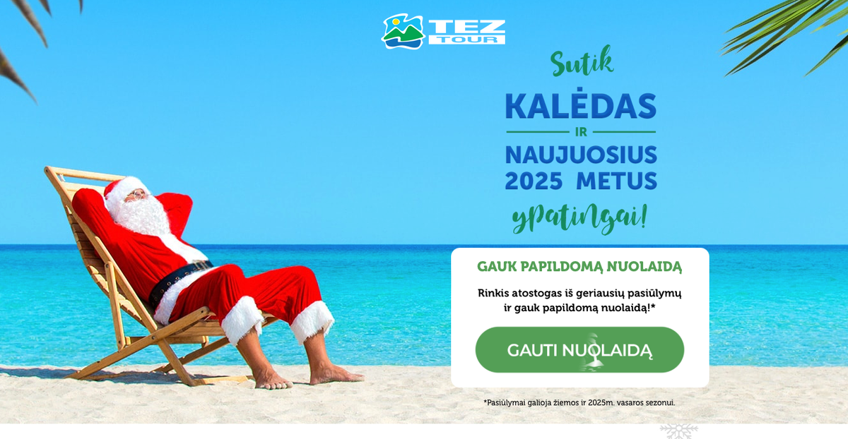 Tez Tour šventinės kelionės